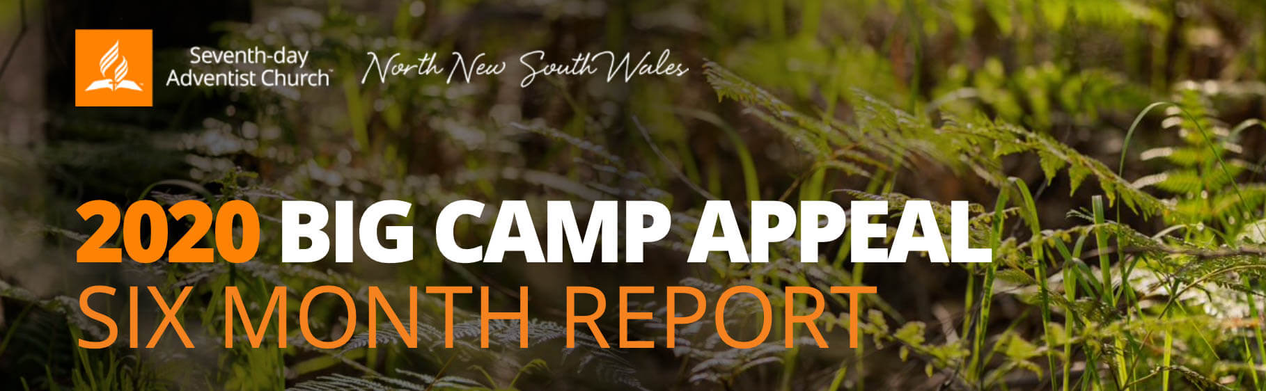 Big Camp Appeal Six Month Report 2020 - Seventh-day Adventist Church ...